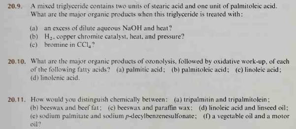 Solved 20.9. A mixed triglyceride contains two units of | Chegg.com
