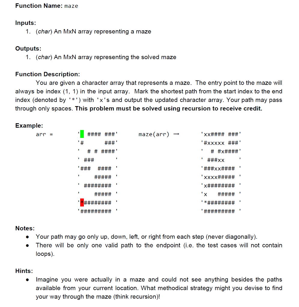 Function Name: maze Inputs: 1. (char) An MxN array | Chegg.com