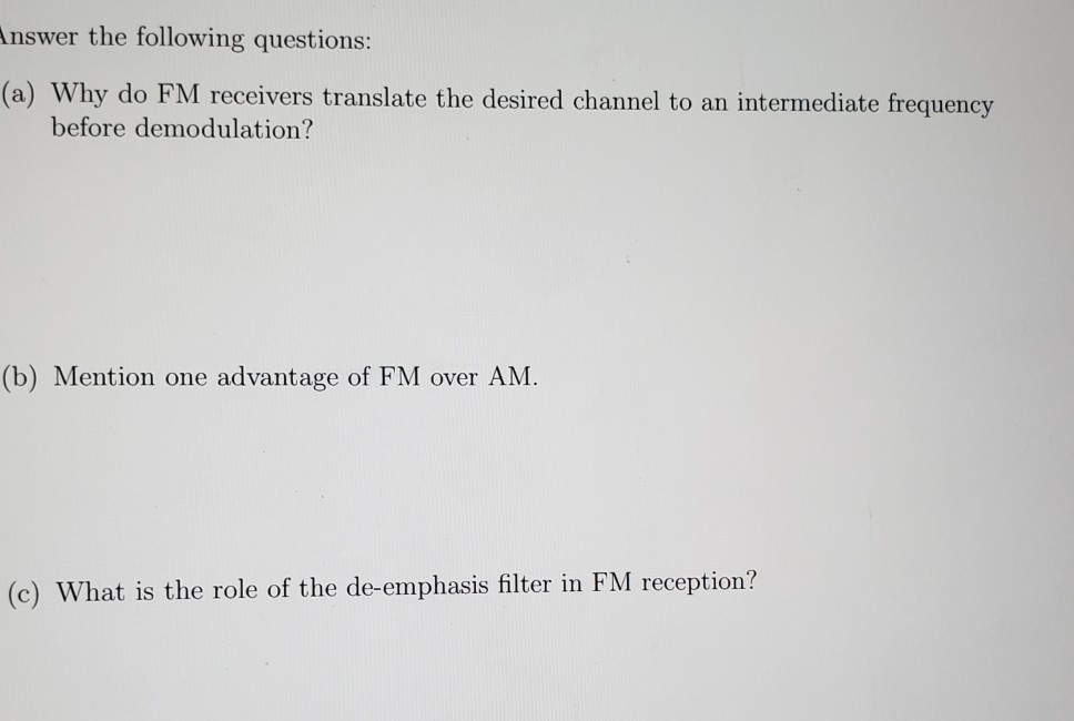 Solved Answer the following questions: (a) Why do FM | Chegg.com