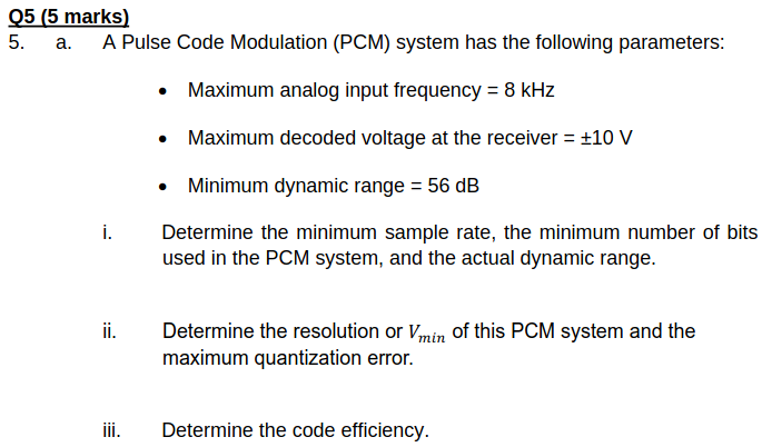Solved Q5 (5 ﻿marks) 5. ﻿a. ﻿A Pulse Code Modulation (PCM) | Chegg.com