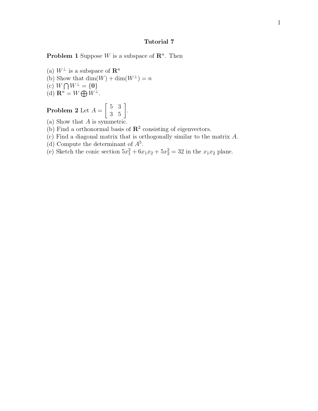 Solved Tutorial 7Problem 1 ﻿Suppose W ﻿is a subspace of Rn. | Chegg.com