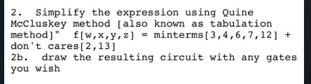 Solved 2. Simplify the expression using Quine McCluskey | Chegg.com