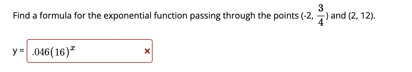 Solved 3 Find a formula for the exponential function passing | Chegg.com
