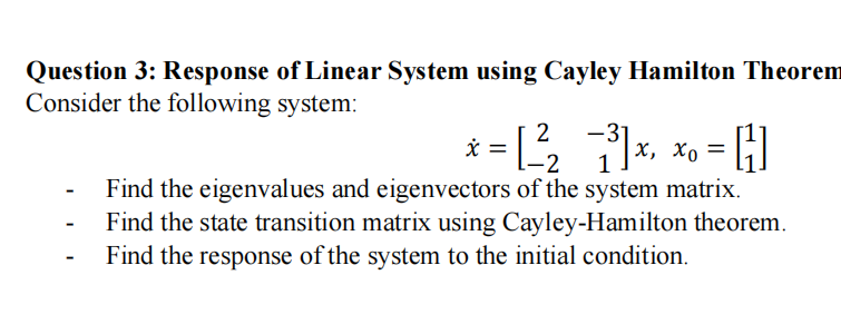 Solved Question 3: Response of Linear System using Cayley | Chegg.com