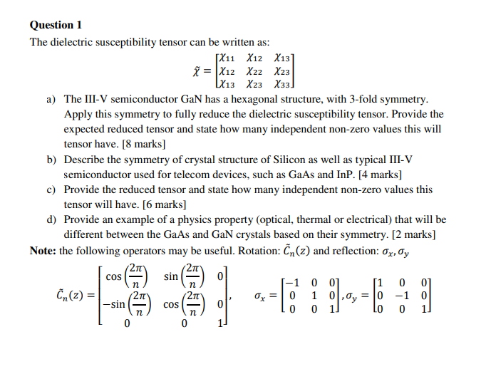 Question 1 The dielectric susceptibility tensor can | Chegg.com