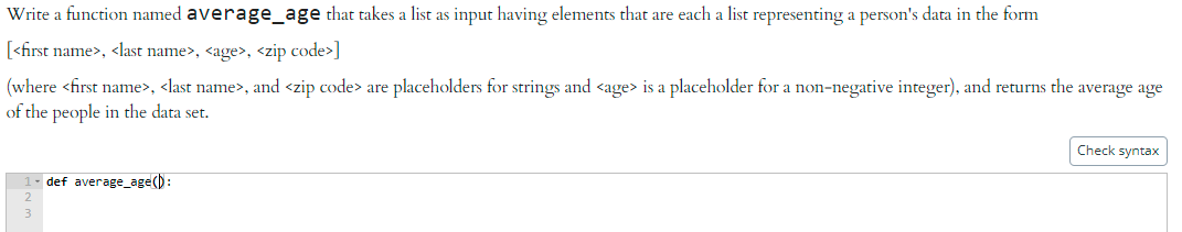 Solved Write a function named average_age that takes a list | Chegg.com