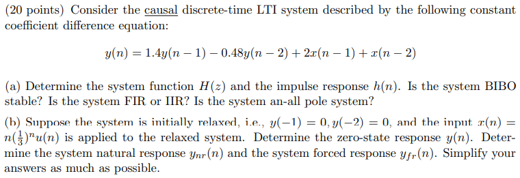 (20 points) Consider the causal discrete-time LTI | Chegg.com