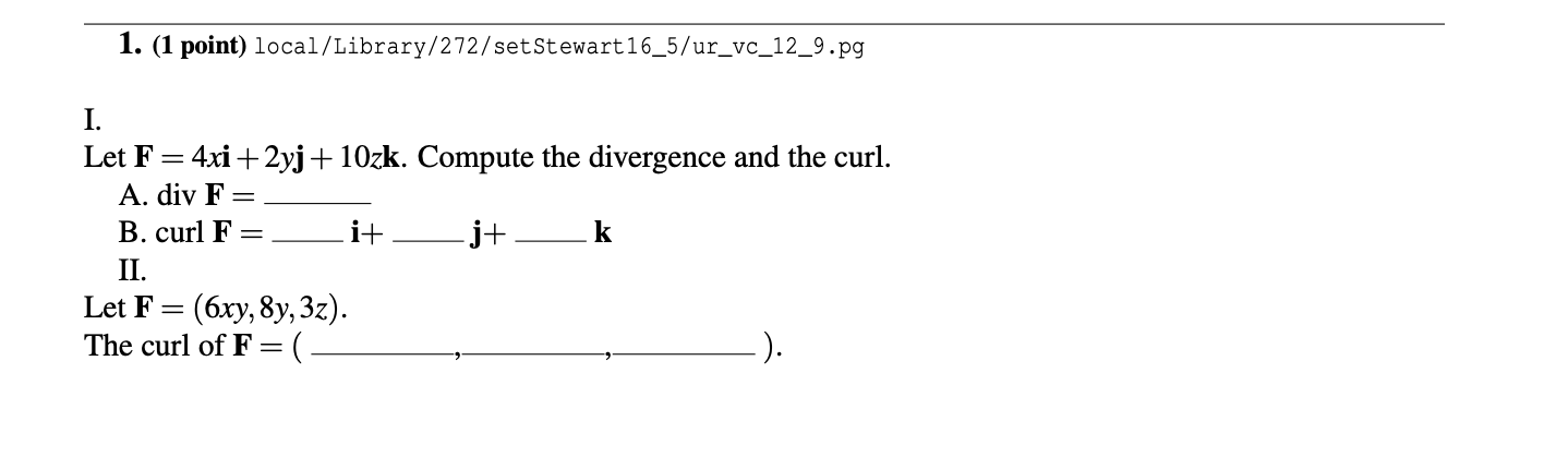 Solved I. Let F=4xi+2yj+10zk. Compute the divergence and the | Chegg.com