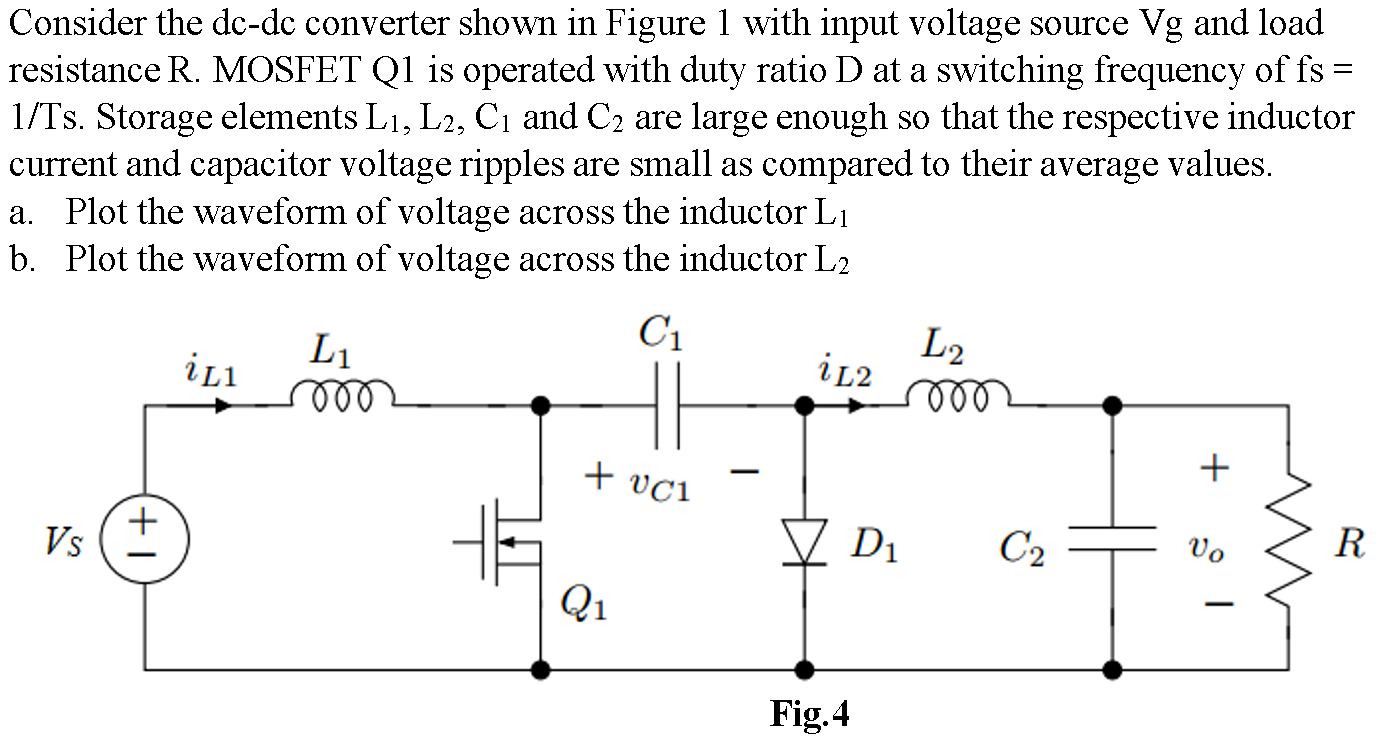 Solved Consider the dc-dc converter shown in Figure 1 with | Chegg.com