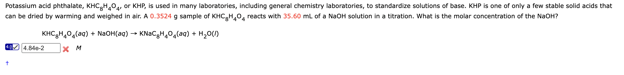 Solved Potassium acid phthalate, KHC8H4O4, or KHP, is used | Chegg.com