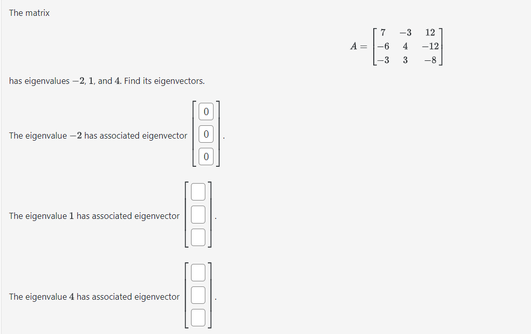 Solved The matrix A=⎣⎡4−1−12101−14⎦⎤ has eigenvalue λ=3 | Chegg.com