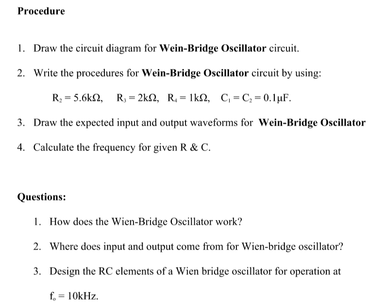 Solved Procedure 1. Draw the circuit diagram for Wein-Bridge | Chegg.com