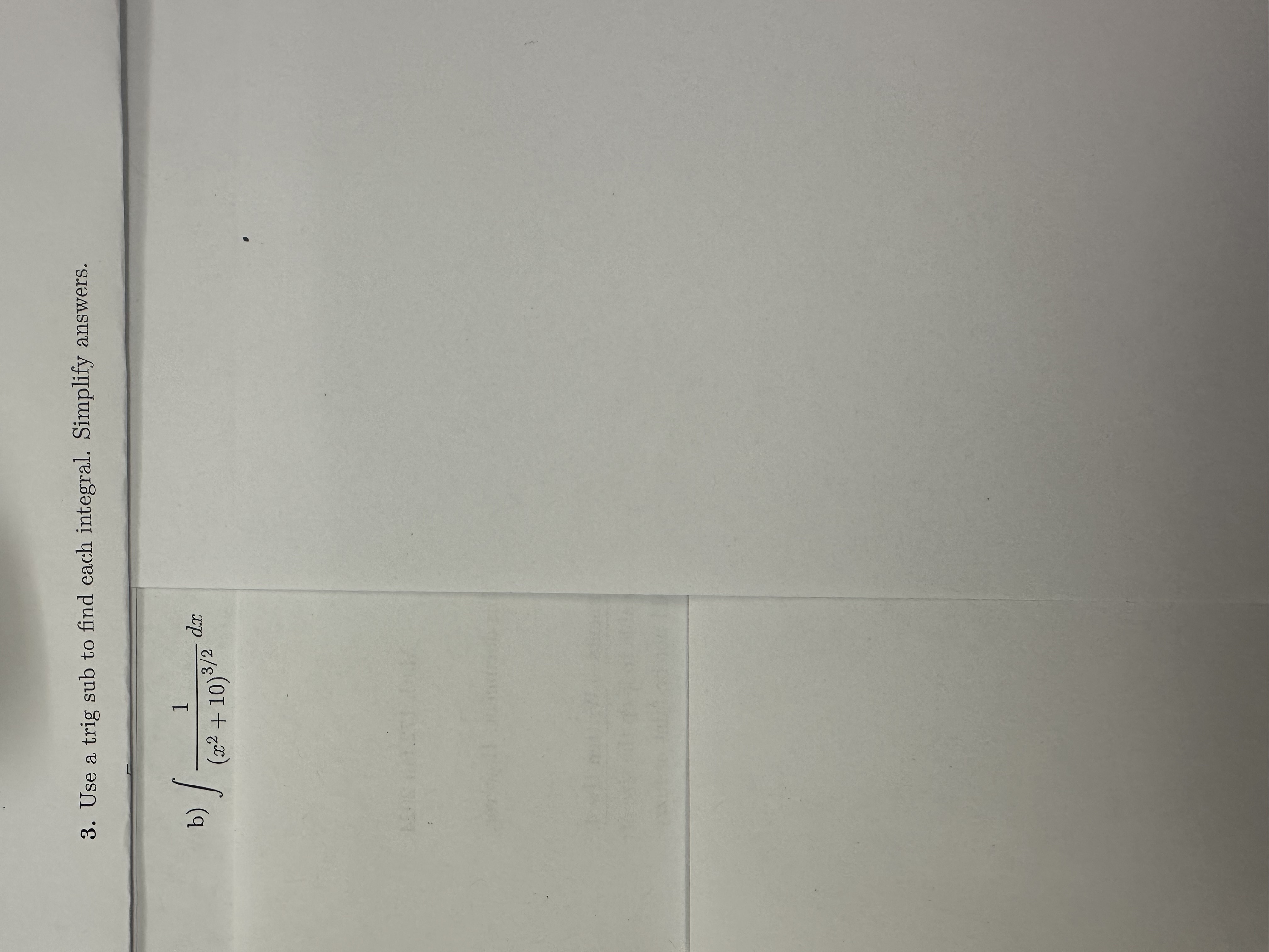 Solved Use a trig sub to find each integral. Simplify | Chegg.com