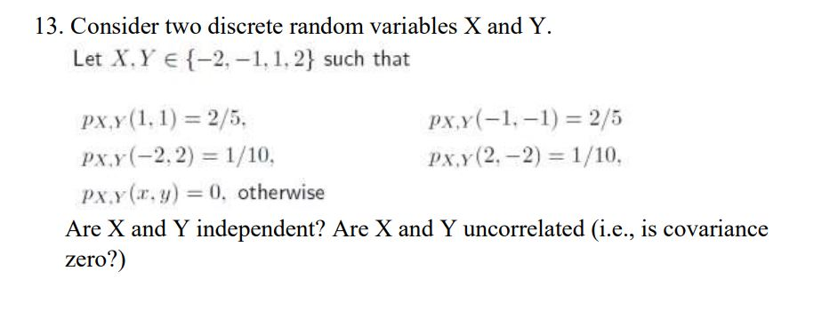 Solved 13. Consider two discrete random variables X and Y. | Chegg.com