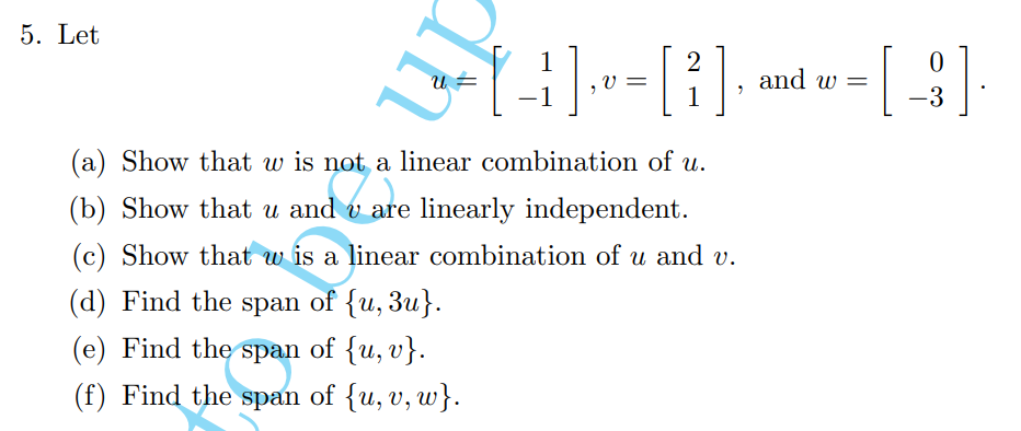 Solved 5. Let u=[1−1],v=[21], and w=[0−3]. (a) Show that w | Chegg.com