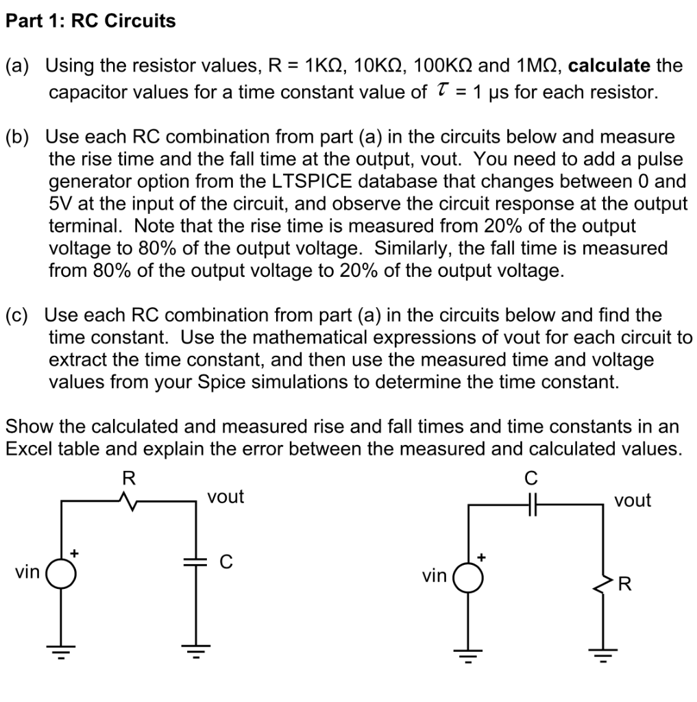 Solved (a) Using the resistor values, R=1 KΩ,10 KΩ,100 KΩ | Chegg.com