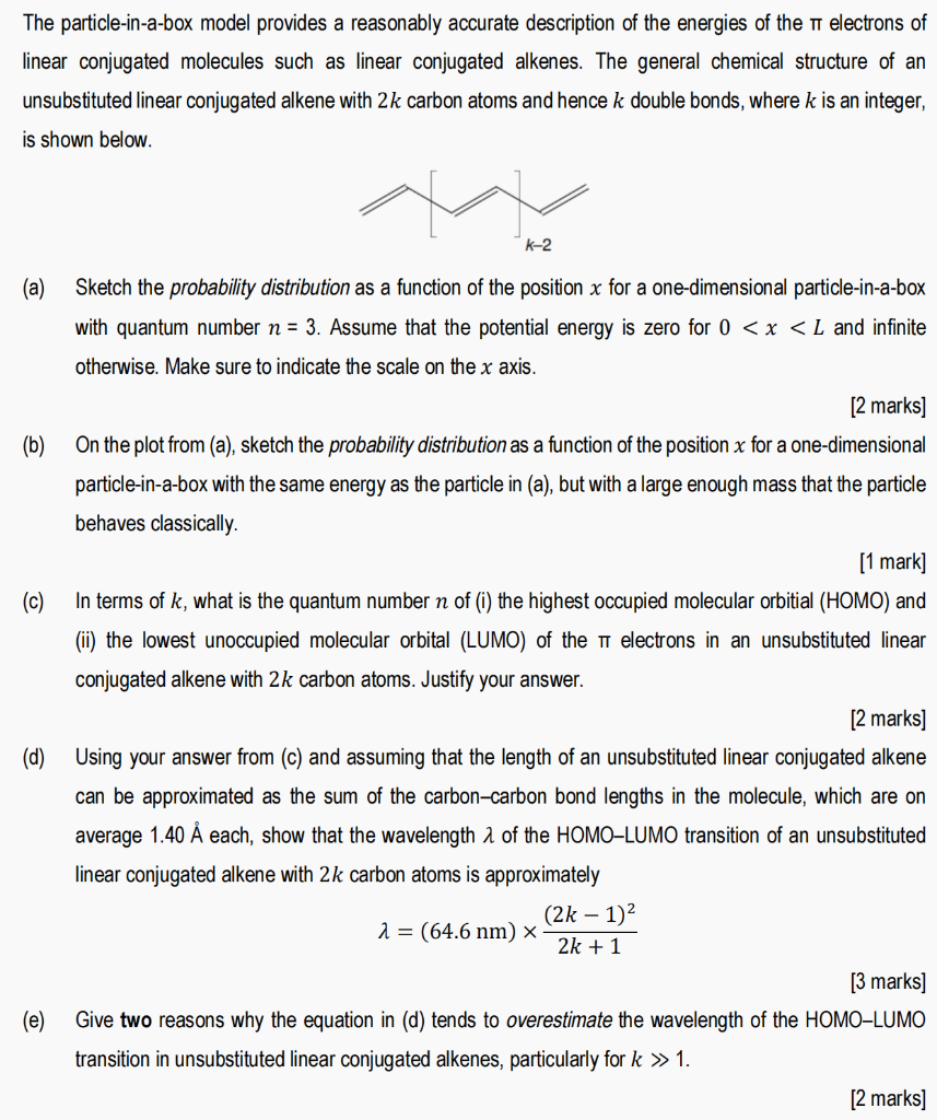 The particle-in-a-box model provides a reasonably | Chegg.com