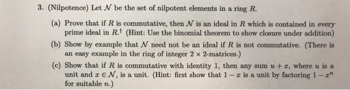 Solved 3. (Nilpotence) Let N be the set of nilpotent | Chegg.com