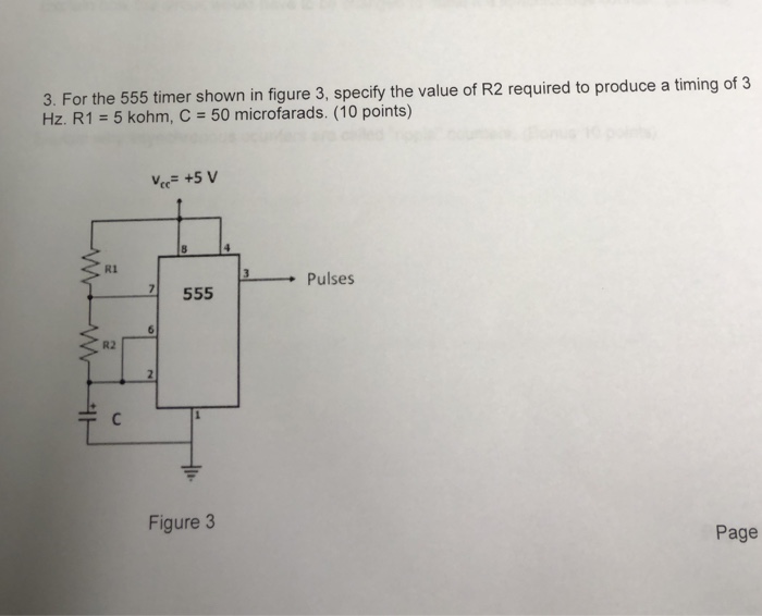 Solved 3. For the 555 timer shown in figure 3, specify the | Chegg.com