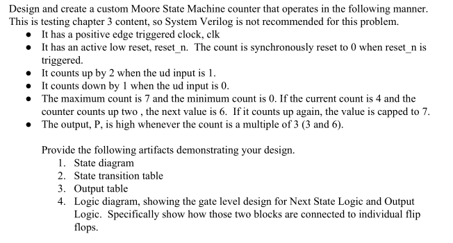 Solved Design and create a custom Moore State Machine | Chegg.com