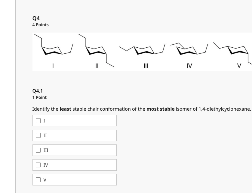Solved 1 Point Identify the least stable chair conformation | Chegg.com