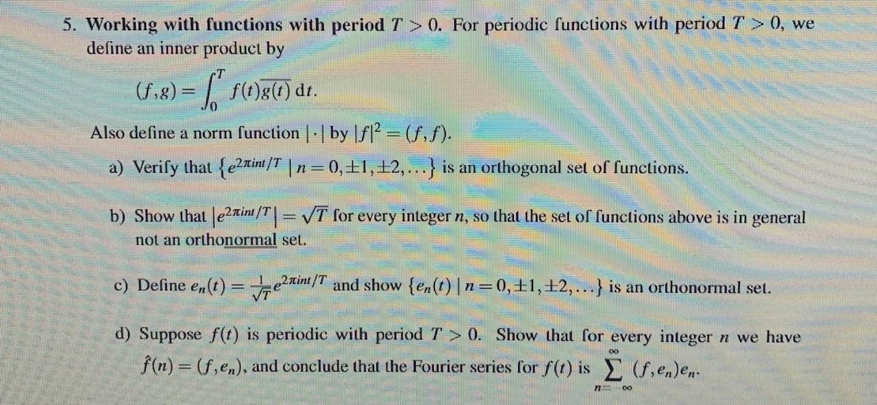 Solved 5. Working with functions with period T > 0. For | Chegg.com