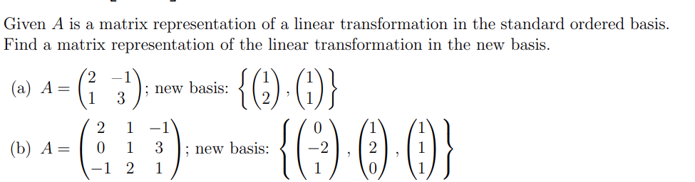 Solved Given A is a matrix representation of a linear | Chegg.com