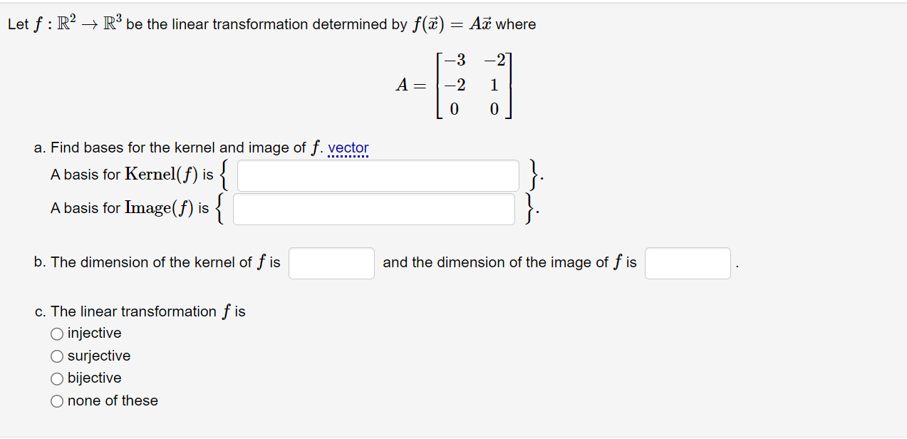 Solved Let f:R2→R3 be the linear transformation determined | Chegg.com