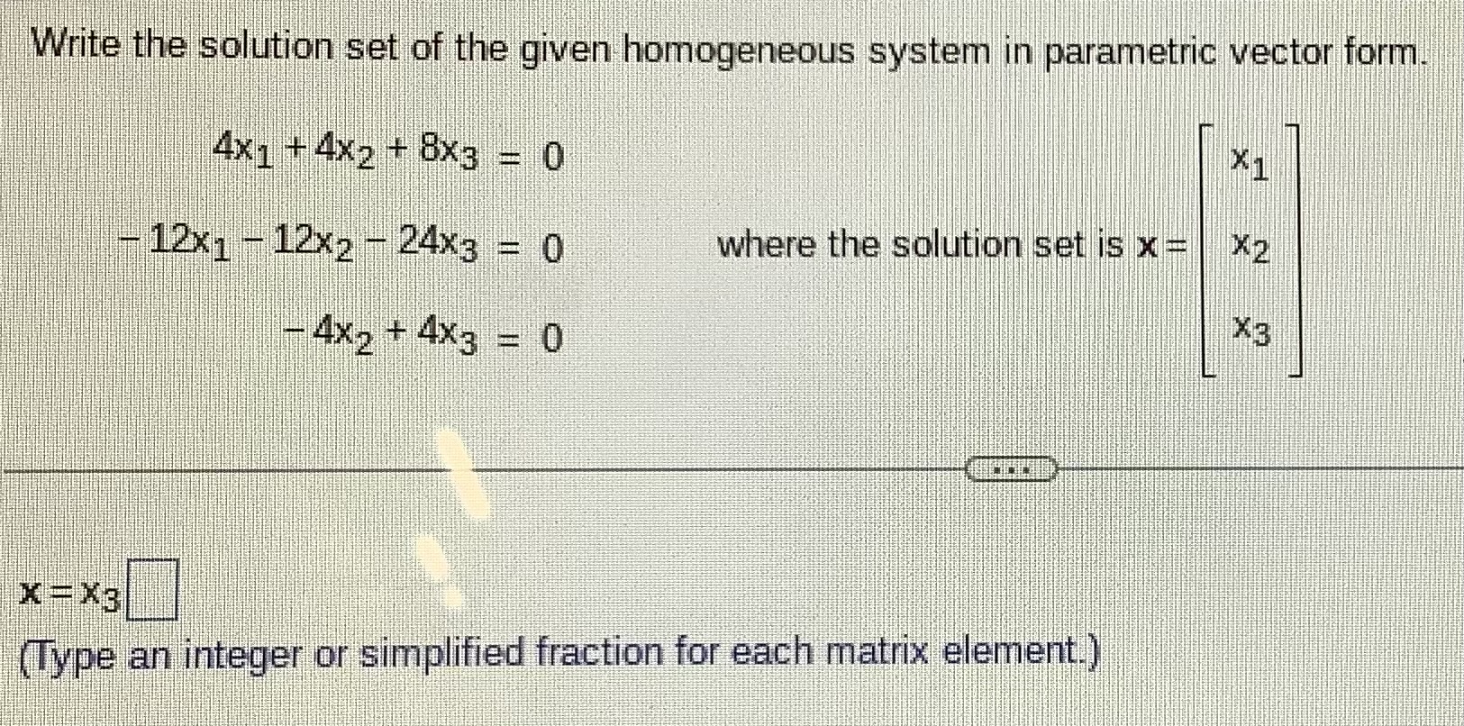 Solved Write the solution set of the given homogeneous | Chegg.com