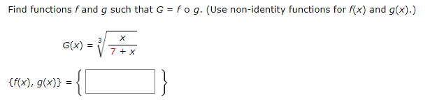 Solved Find functions f and g such that G=f∘g. (Use | Chegg.com