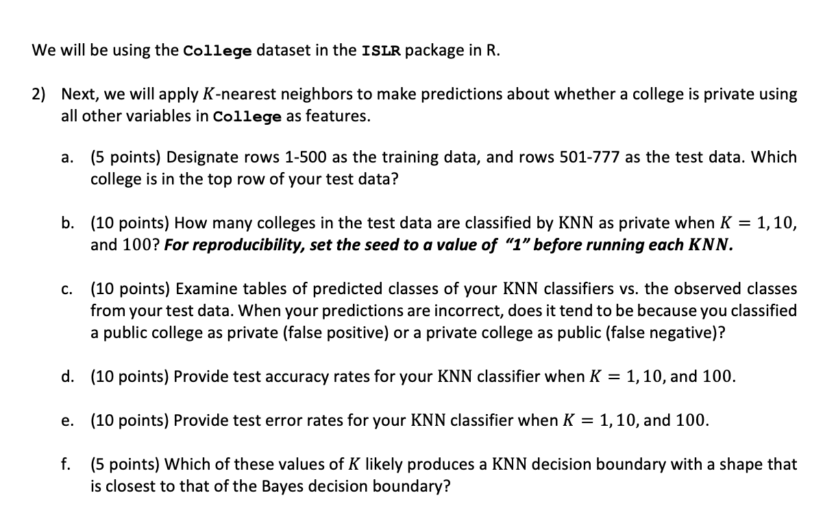 We will be using the College dataset in the ISLR | Chegg.com