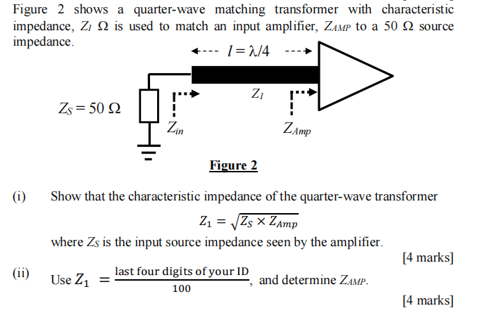 Solved Figure 2 shows a quarter-wave matching transformer | Chegg.com