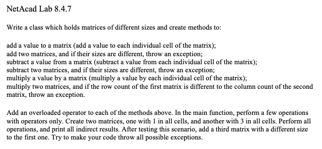 Solved NetAcad Lab 8.4.7 Write a class which holds matrices | Chegg.com