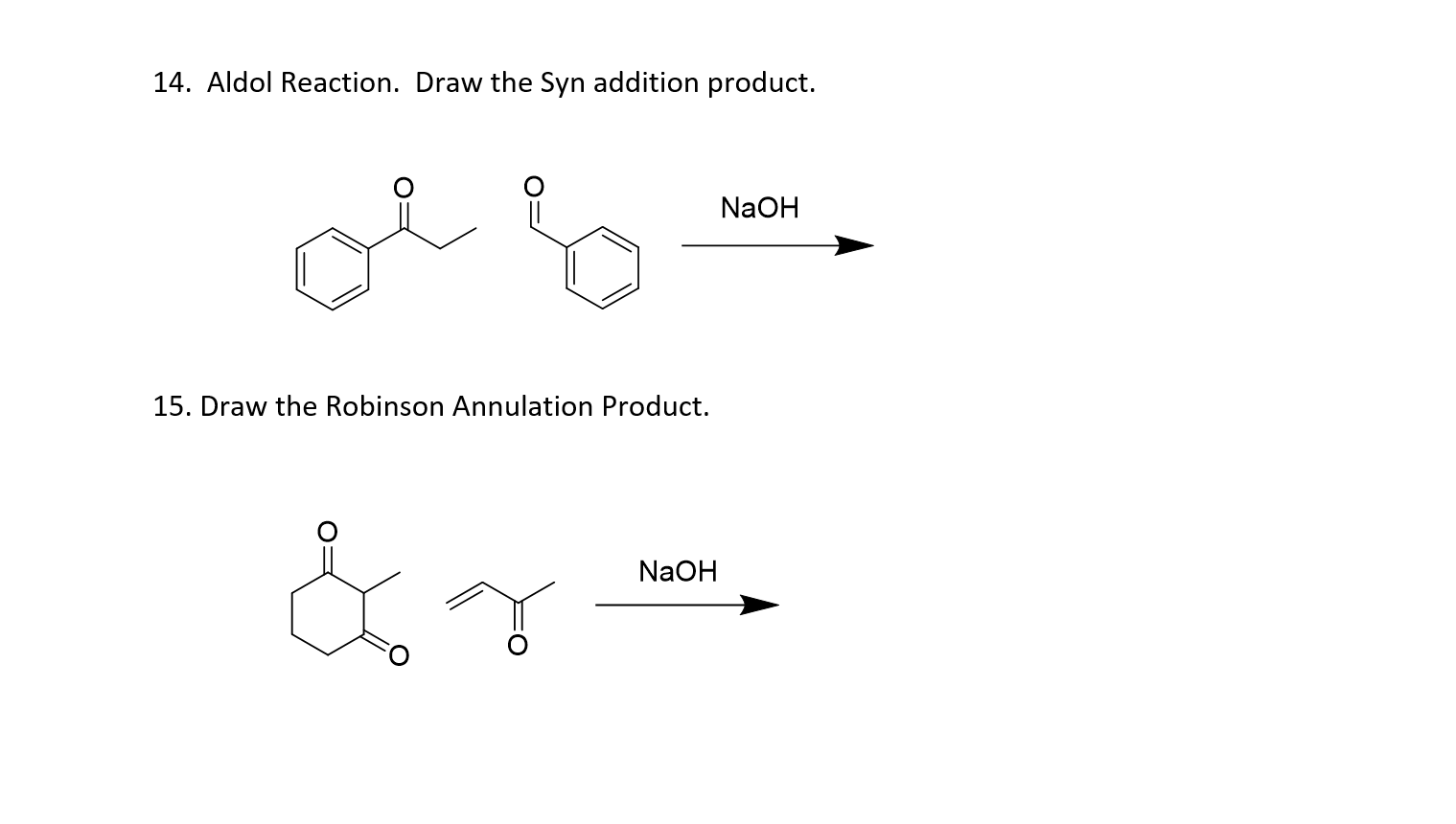 Solved 14. Aldol Reaction. Draw the Syn addition | Chegg.com