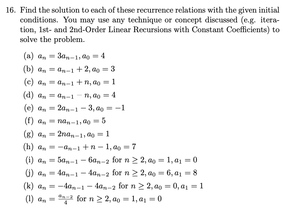 Solved 16. Find the solution to each of these recurrence | Chegg.com