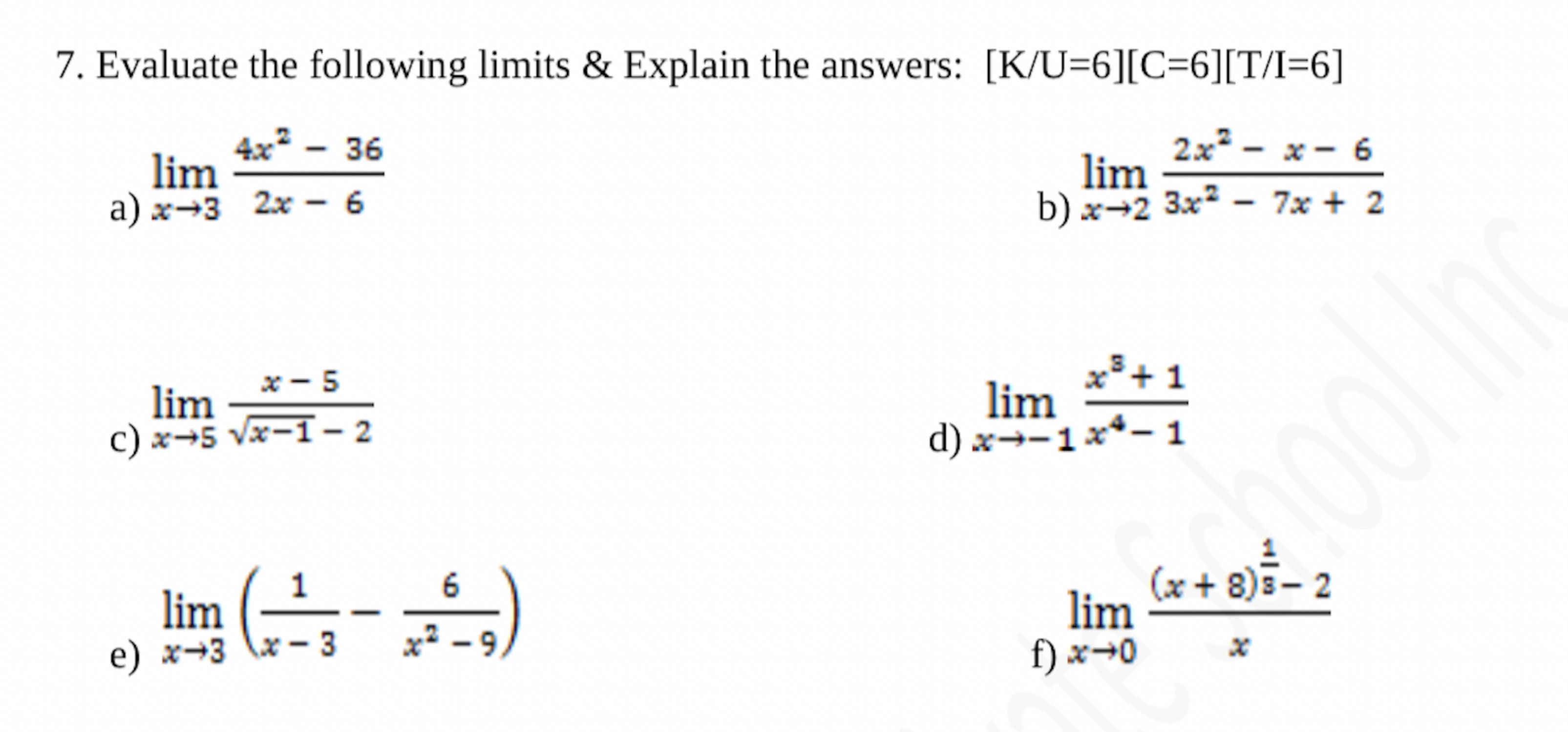 Solved Evaluate The Following Limits Explain The Answers Chegg
