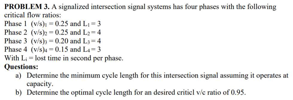Solved PROBLEM 3. A signalized intersection signal systems | Chegg.com