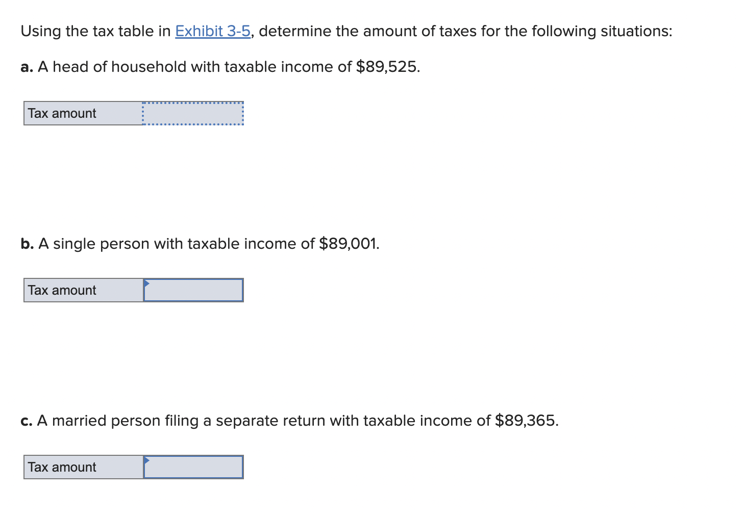 Solved Using the tax table in determine the amount of taxes | Chegg.com