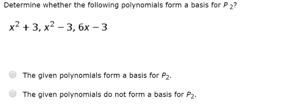 Solved Determine whether the following polynomials form a | Chegg.com