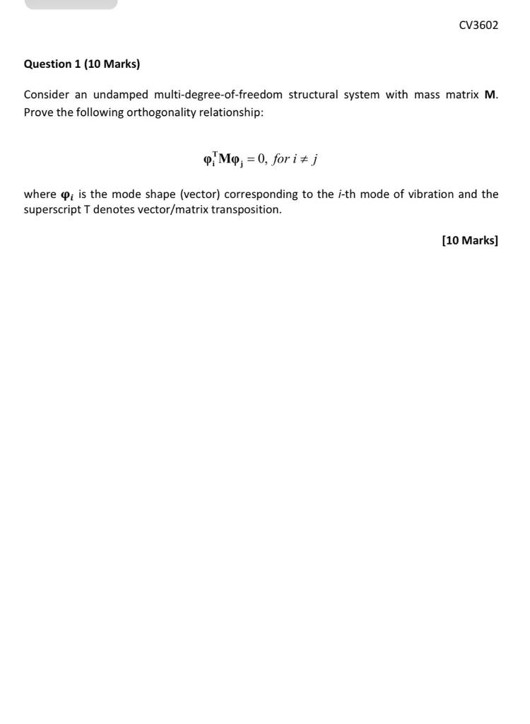 Solved CV3602 Question 1 (10 Marks) Consider an undamped | Chegg.com