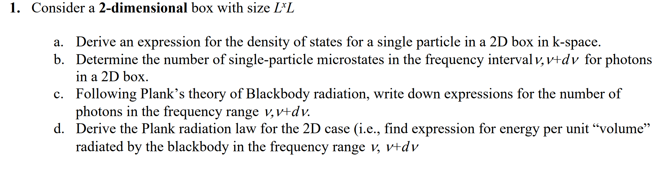 Solved 1. ﻿Consider a 2-dimensional box with size \( ﻿L^{x} | Chegg.com