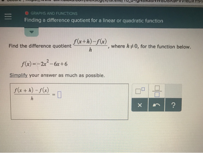 Solved O GRAPHS AND FUNCTIONS Finding a difference quotient | Chegg.com