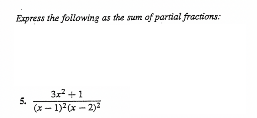 Solved Express the following as the sum of partial | Chegg.com