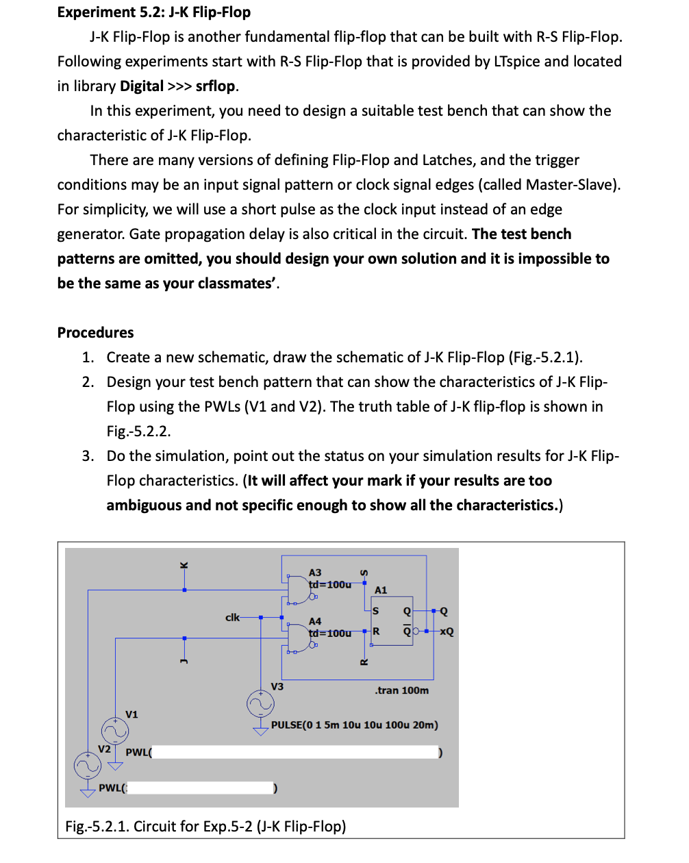 Solved Experiment 5.2: J-K Flip-Flop J-K Flip-Flop is | Chegg.com