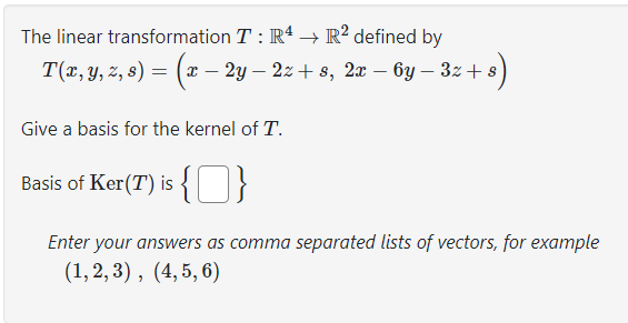 Solved The linear transformation T:R4→R2 ﻿defined | Chegg.com