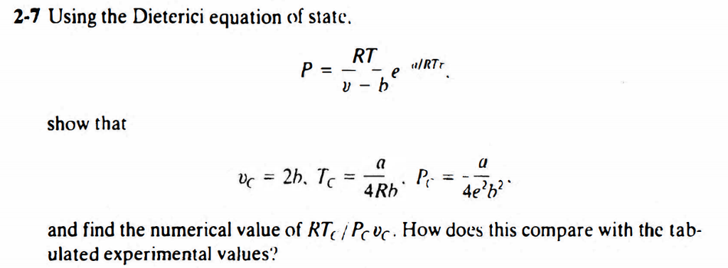 Solved 2-7 Using the Dieterici equation of state RT IRTr 10 | Chegg.com