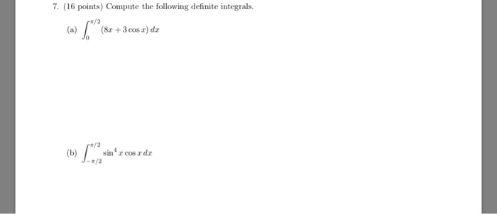 Solved Compute the following definite integrals. (a) | Chegg.com