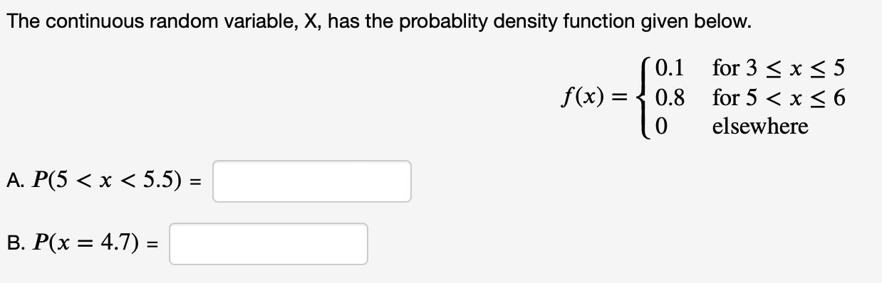 Solved The continuous random variable, X, has the probablity | Chegg.com
