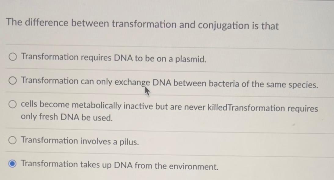 Solved The difference between transformation and conjugation | Chegg.com