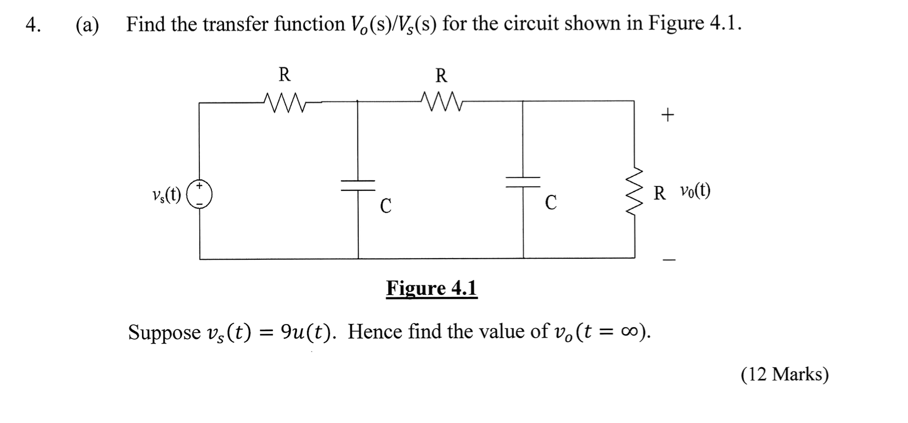 Solved (a) ﻿Find the transfer function VOsVS(s) ﻿for the | Chegg.com